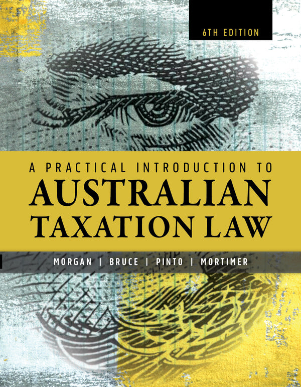 A Practical Introduction to Australian Taxation Law - Mellor North