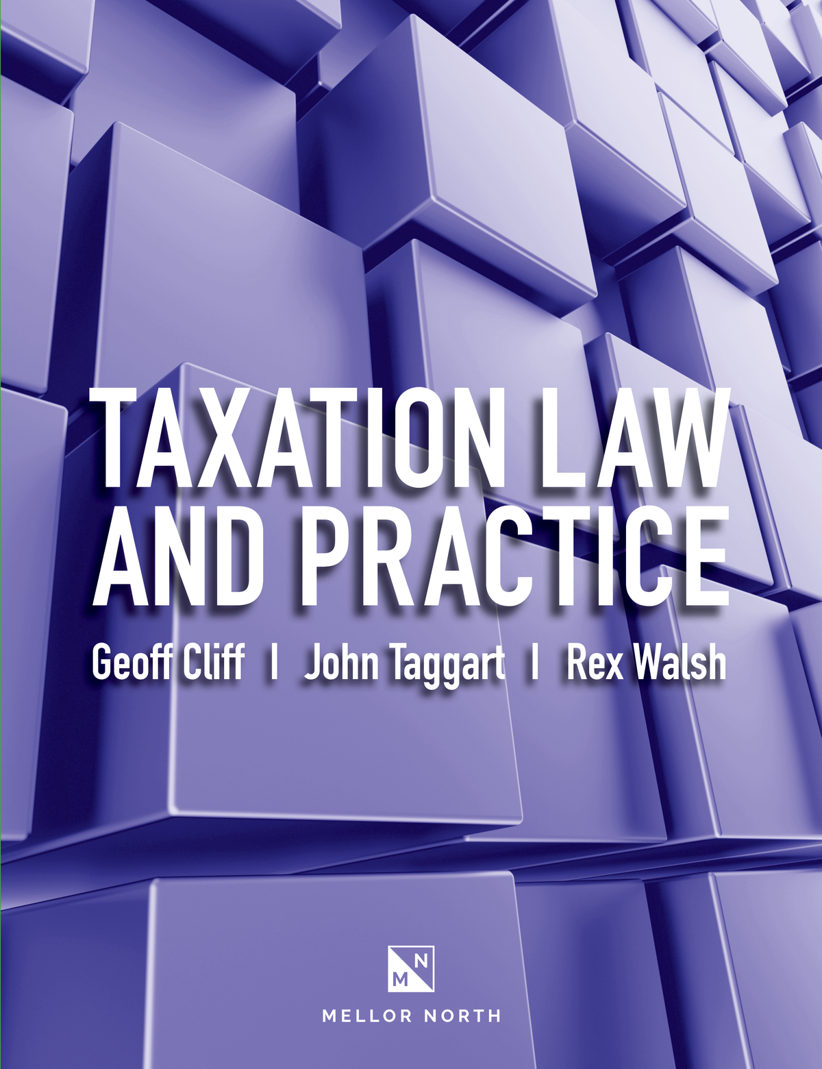 Taxation Law and Practice Supporting Resources - Mellor North
